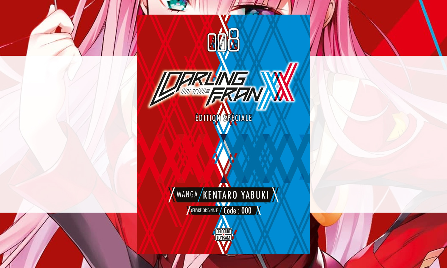 Darling in the Franxx Tome 8 Edition Spéciale | ChocoBonPlan.com